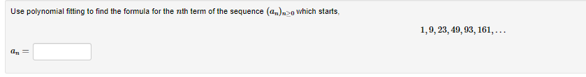 Solved Use polynomial fitting to find the formula for the | Chegg.com