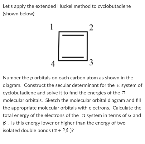 Solved Let's apply the extended Hückel method to | Chegg.com