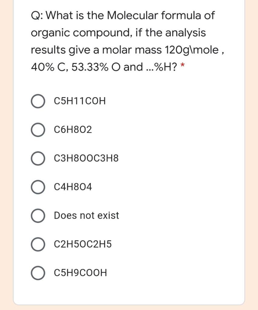 Solved Q: What is the Molecular formula of organic compound, | Chegg.com