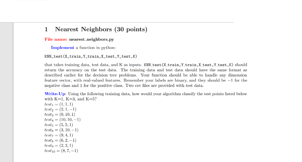 1 Nearest Neighbors ( 30 points) File name: | Chegg.com