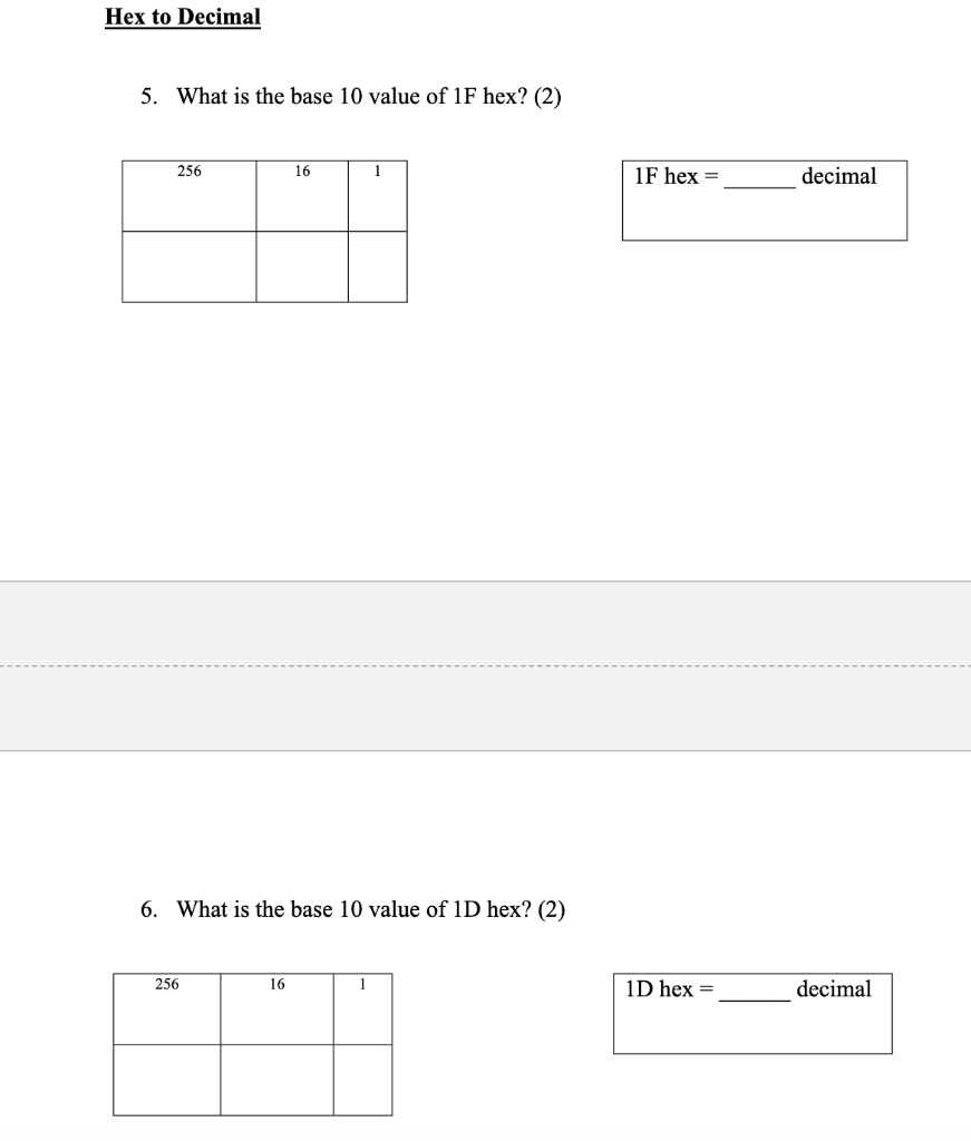 Solved 5. What is the base 10 value of 1 F hex? (2) 1 F hex | Chegg.com