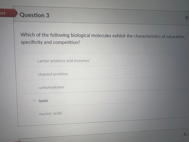 Solved Question 3Which of the following biological molecules | Chegg.com