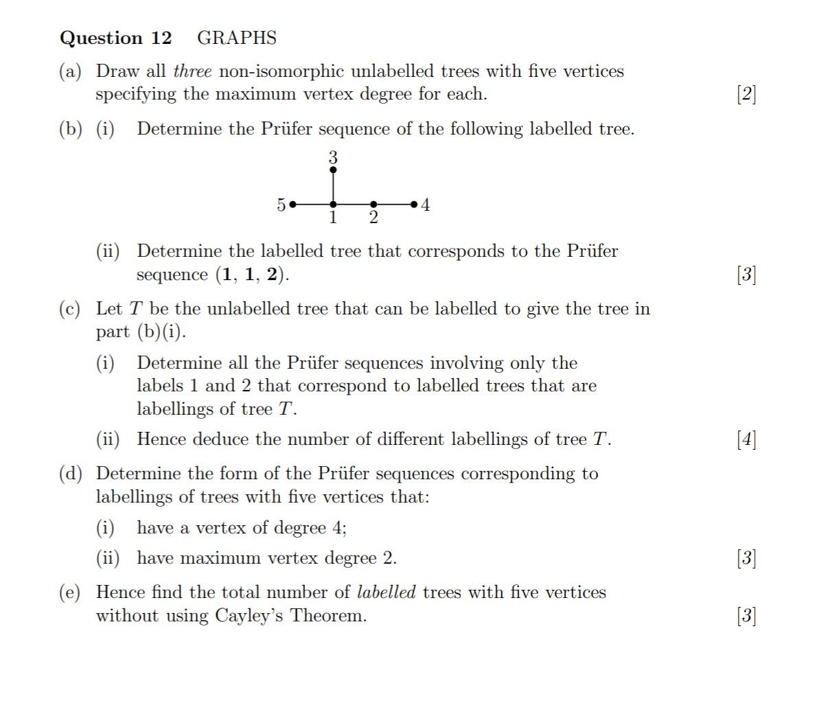 Solved Question 12 GRAPHS (a) Draw all three non-isomorphic | Chegg.com