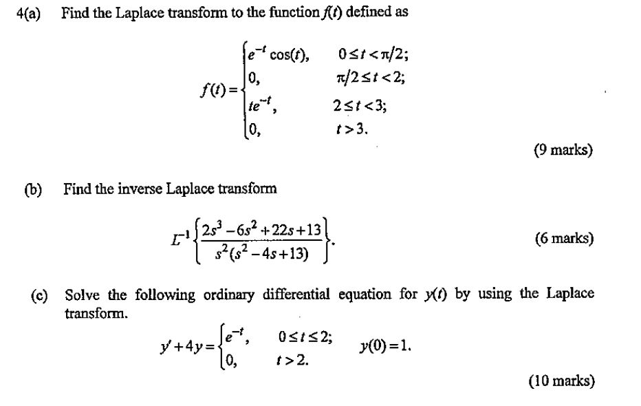 Solved 4 (a) Find the Laplace transform to the function f(t) | Chegg.com