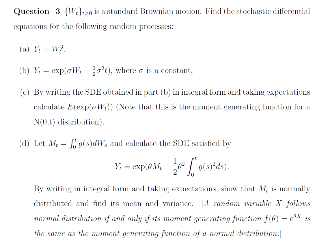 Question 3 {Wt}t>0 is a standard Brownian motion. | Chegg.com