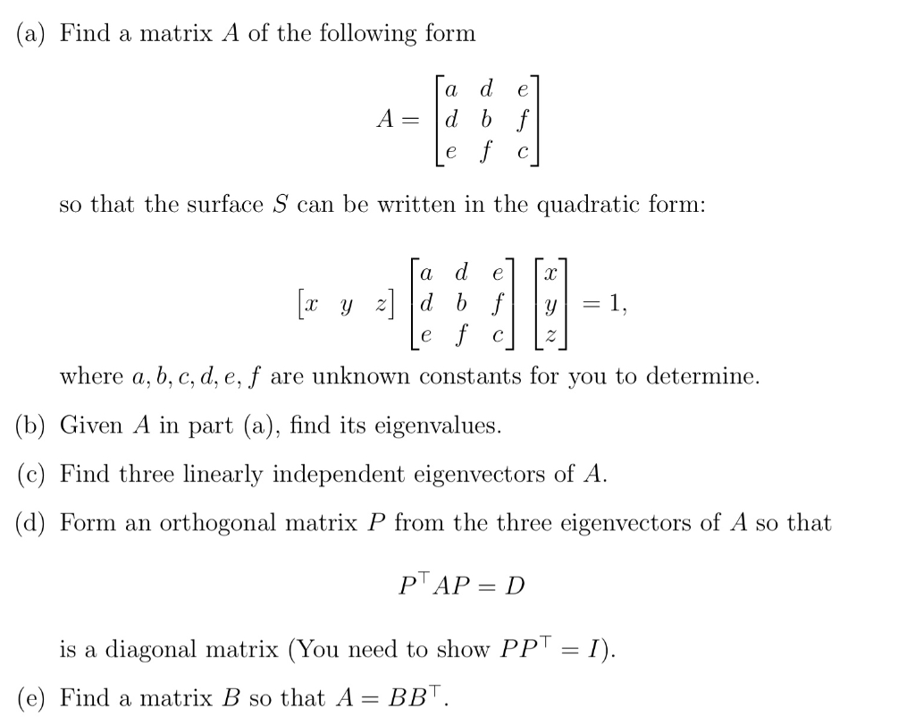 (a) Find a matrix A of the following form A = a d | Chegg.com