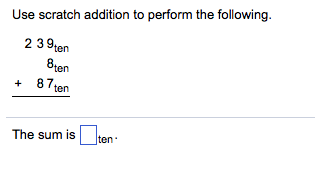 Solved Use scratch addition to perform the following. 2 | Chegg.com