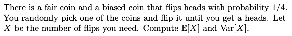 Solved There is a fair coin and a biased coin that flips | Chegg.com