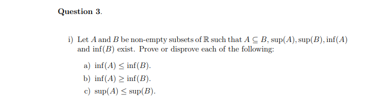 Solved i) Let A and B be non-empty subsets of R such that | Chegg.com
