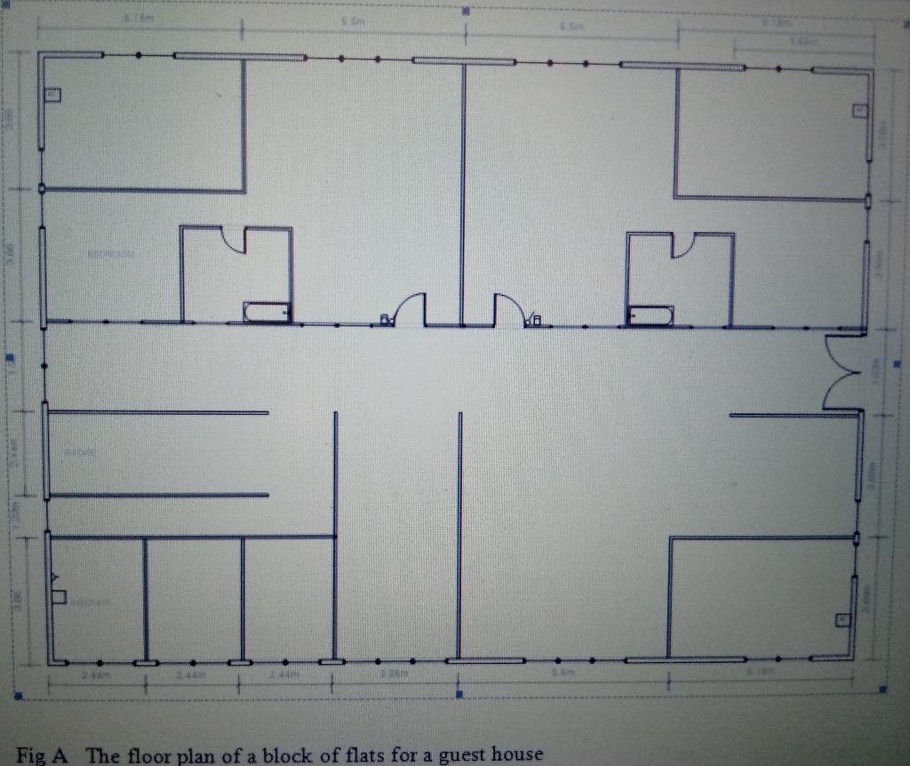 Use the floor plan of a block of rooms of a hostel | Chegg.com