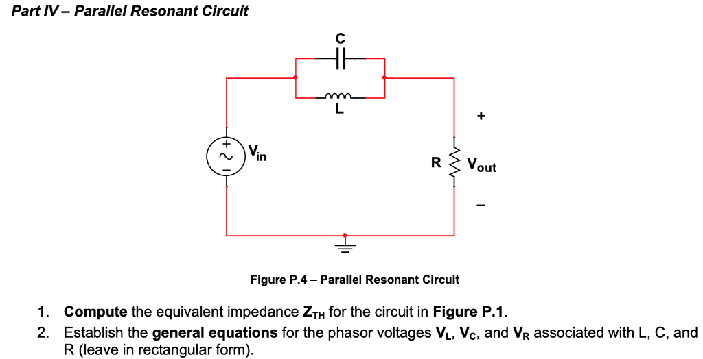 Solved Part IV- Parallel Resonant Circuit R Vout rs In | Chegg.com