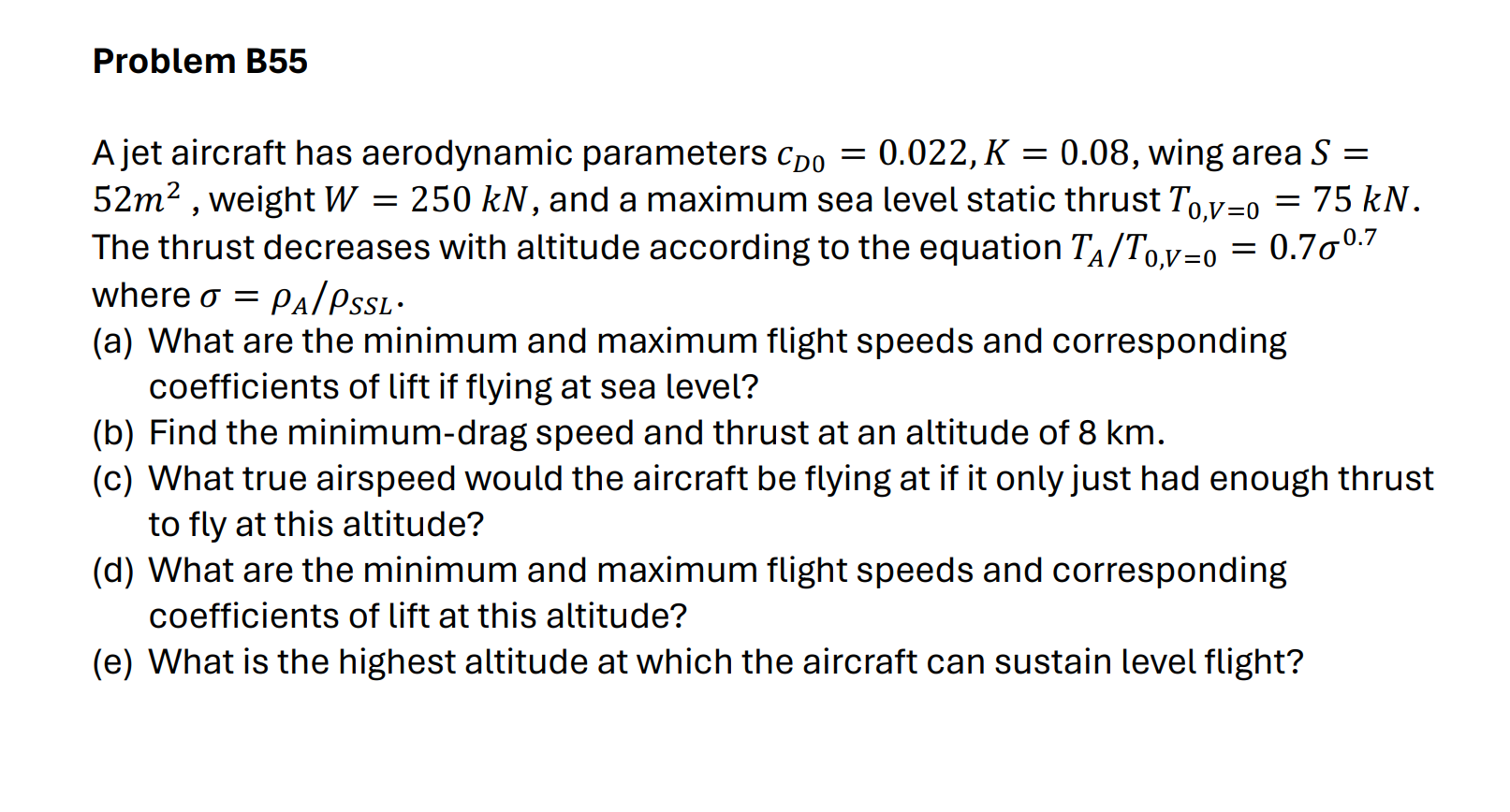 Solved Problem B55A jet aircraft has aerodynamic parameters | Chegg.com