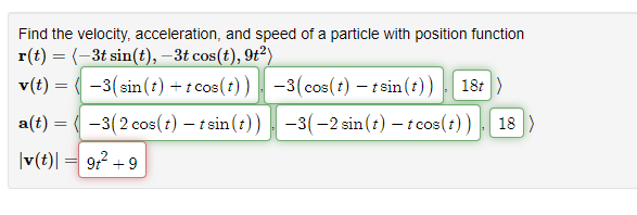 Solved Find the velocity, acceleration, and speed of a | Chegg.com
