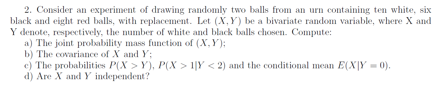 Solved 2. Consider an experiment of drawing randomly two | Chegg.com