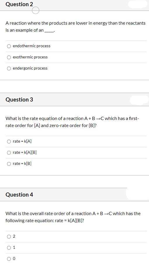 Solved Question 2 A reaction where the products are lower in | Chegg.com