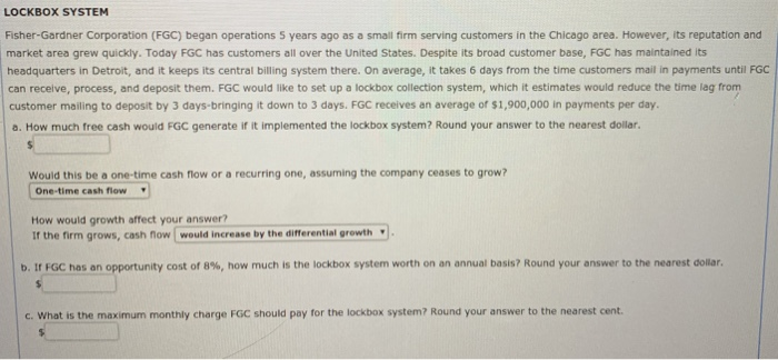 LOCKBOX SYSTEM Fisher-Gardner Corporation (FGC) began | Chegg.com