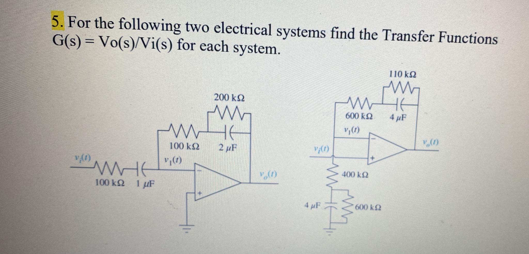 Solved 5. For the following two electrical systems find the | Chegg.com