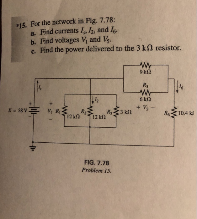 Solved *15. For the network in Fig. 7.78: a. Find currents | Chegg.com