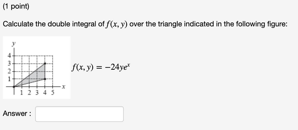 Solved Calculate the double integral of f(x,y) over the | Chegg.com