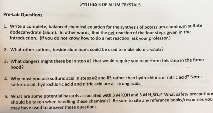 SYNTHESIS OF ALUM CRYSTALS Pre-Lab Questions 1. Write | Chegg.com
