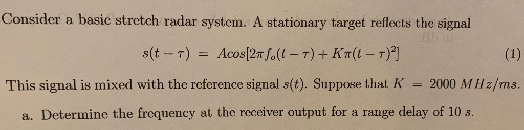Solved Consider a basic stretch radar system. A stationary | Chegg.com