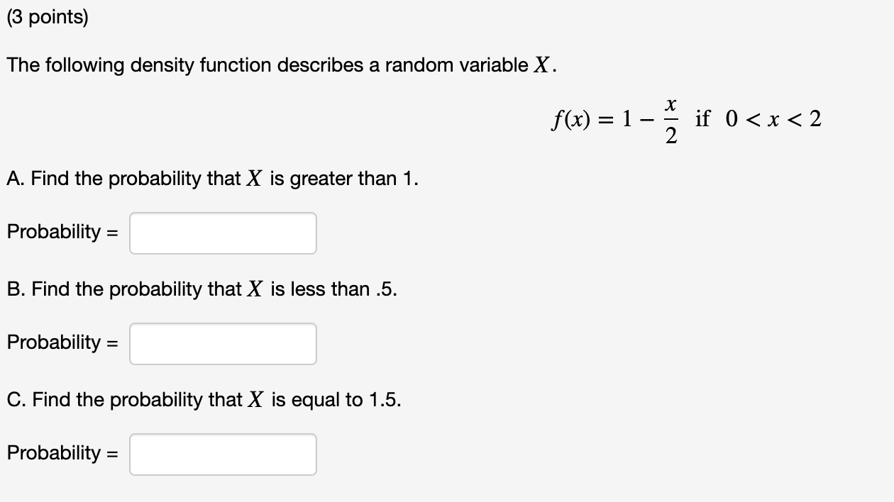 Solved (3 points) The following density function describes a | Chegg.com
