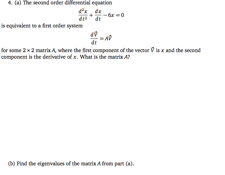 Solved 4. (a) The second order differential equation d2x dx | Chegg.com