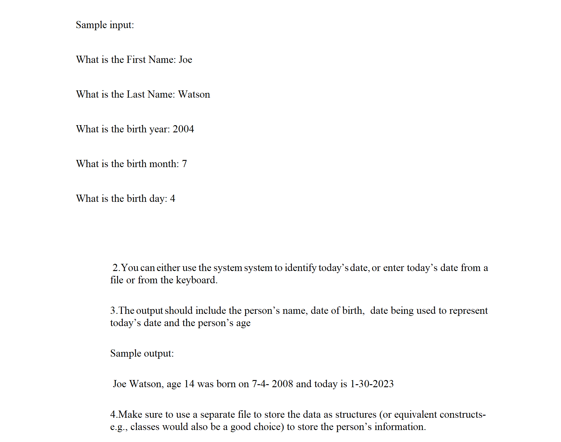 Solved ASSIGNMENT: Calculate a person's Age: Age user | Chegg.com