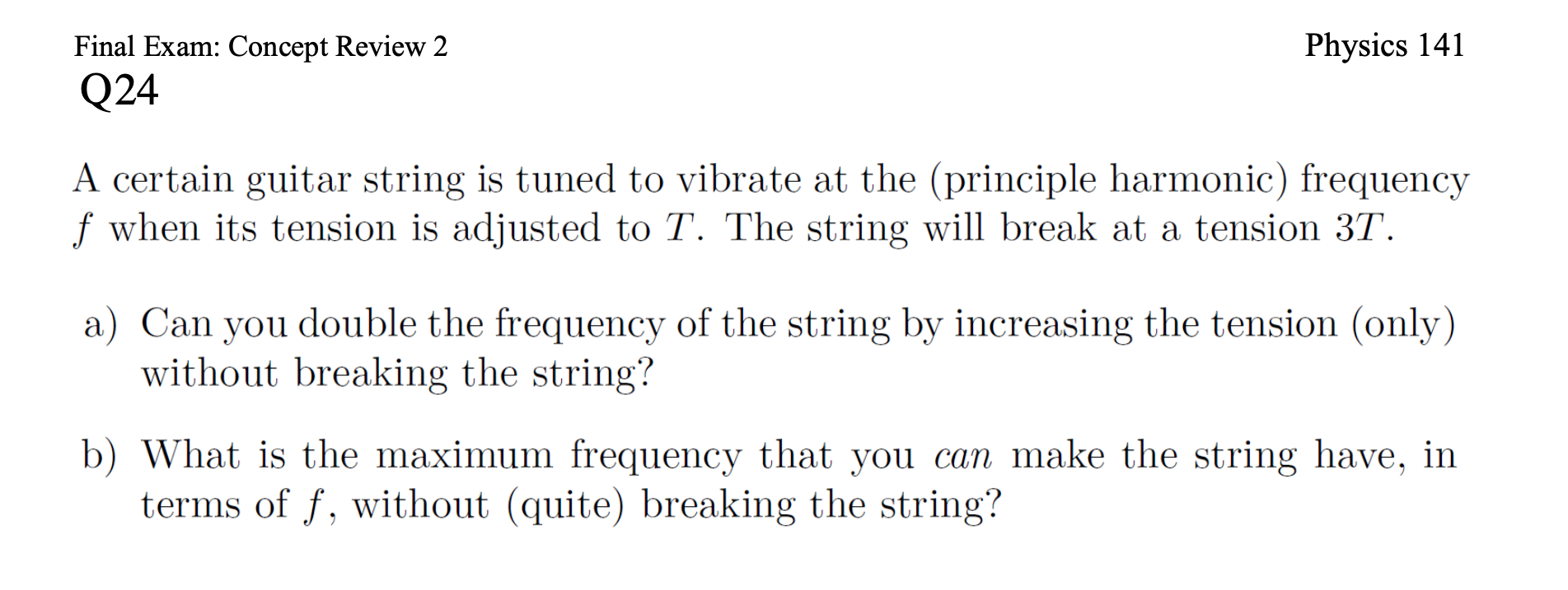 Solved Final Exam: Concept Review 2 Physics 141 Q24 A | Chegg.com