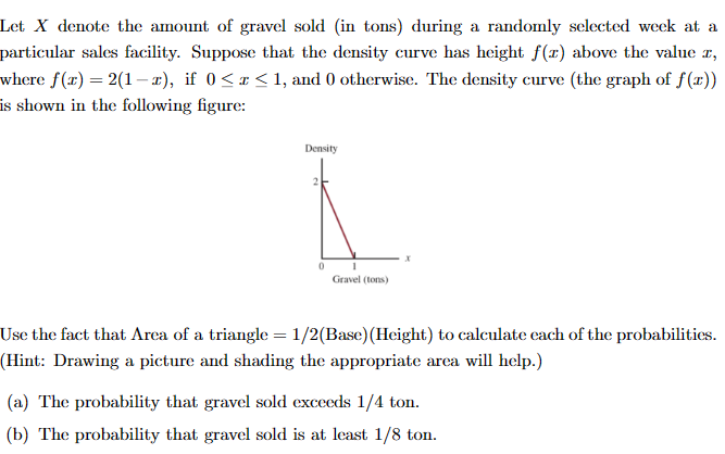 Solved Let X denote the amount of gravel sold (in tons) | Chegg.com