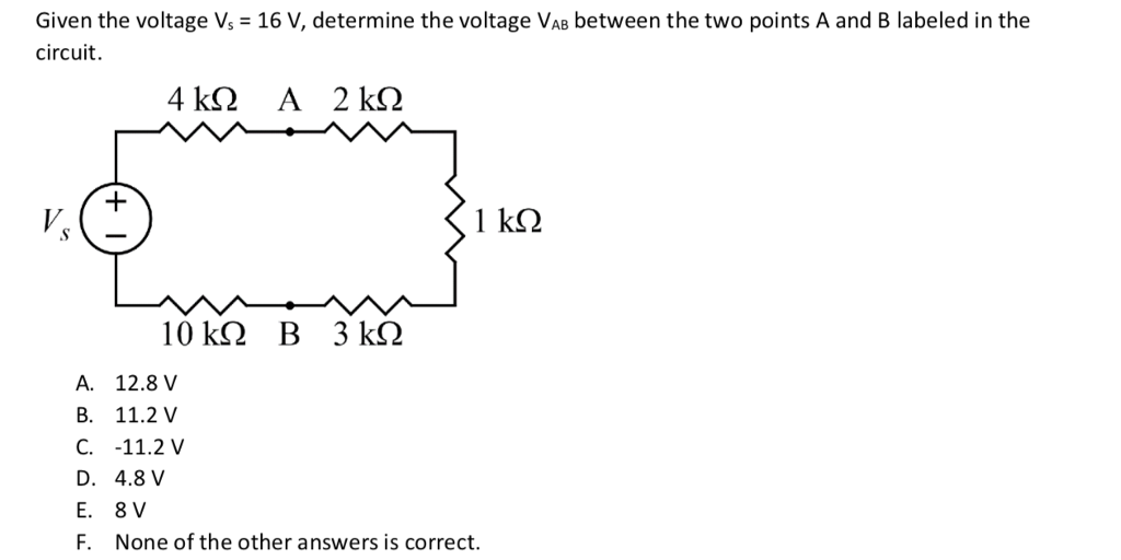 Solved Given the voltage Vs-16 V, determine the voltage VAB | Chegg.com