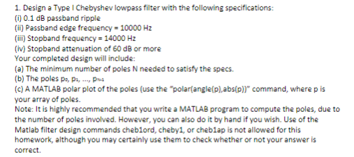 Solved 1. Design a Type I Chebyshev lowpass filter with the | Chegg.com