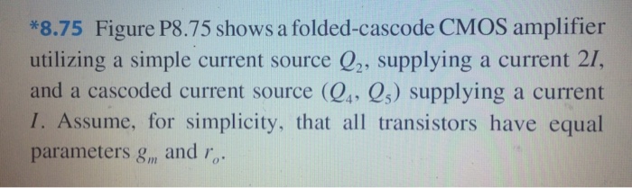 Solved #8.75 Figure P8.75 shows a folded-cascode CMOS | Chegg.com