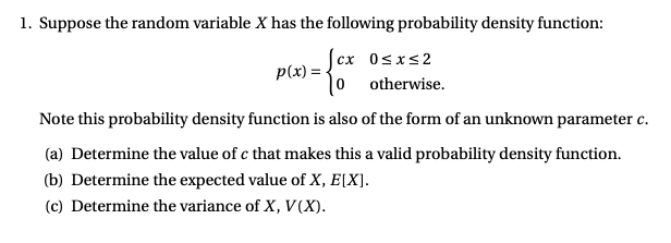 Solved 1. Suppose the random variable X has the following | Chegg.com