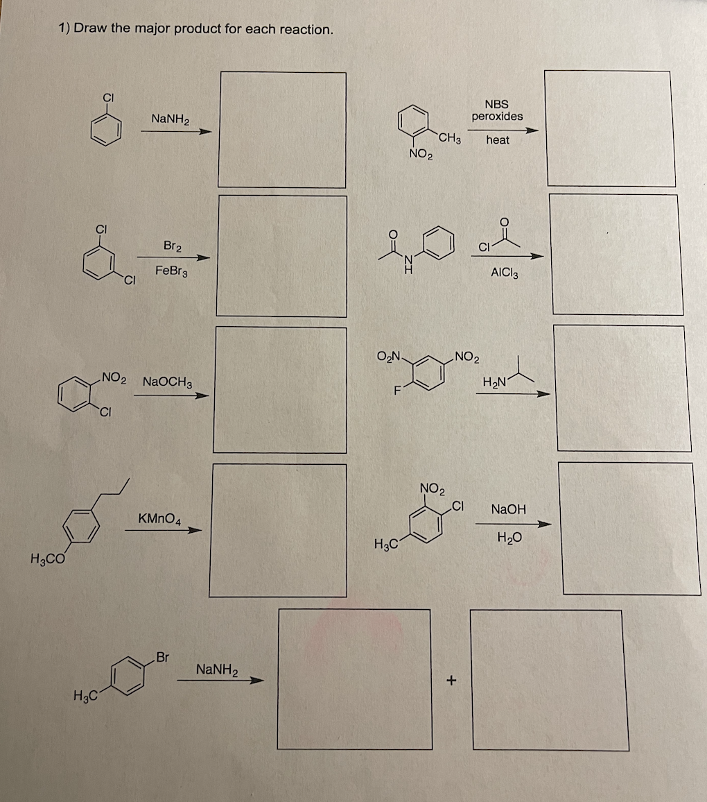 Solved 1) Draw the major product for each reaction. CI NaNH2 | Chegg.com