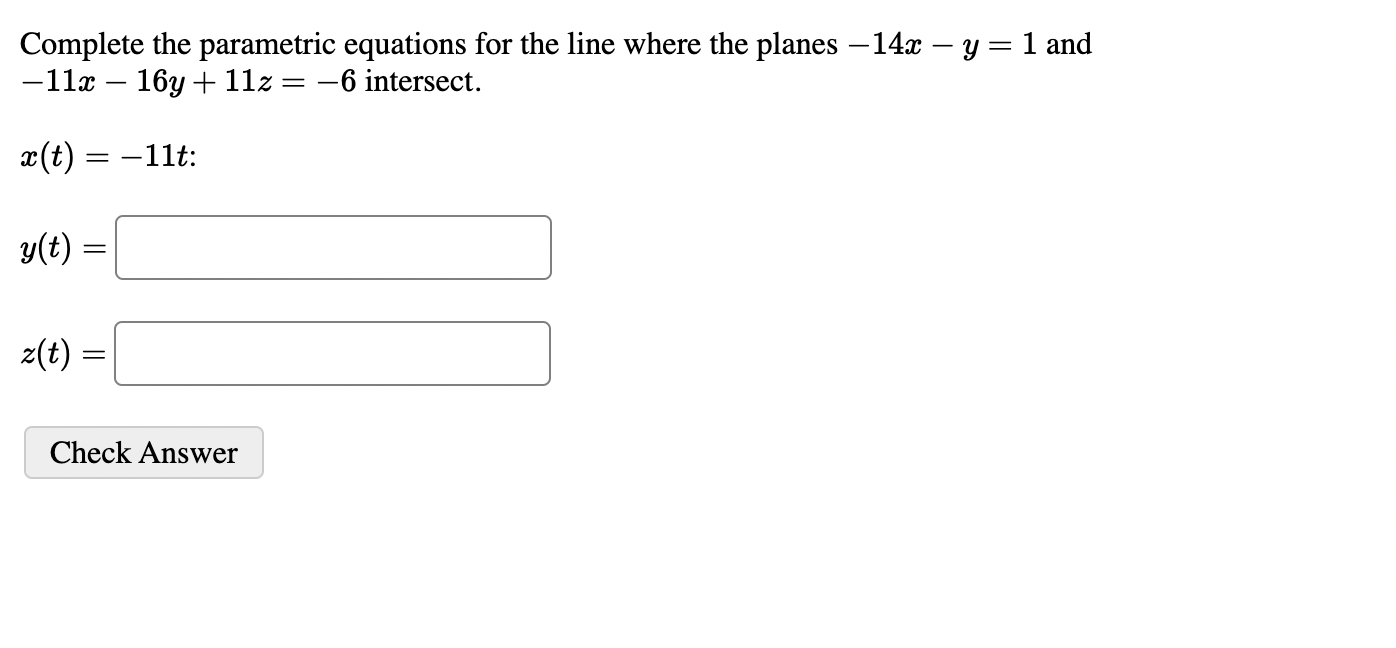 Solved Complete the parametric equations for the line where | Chegg.com