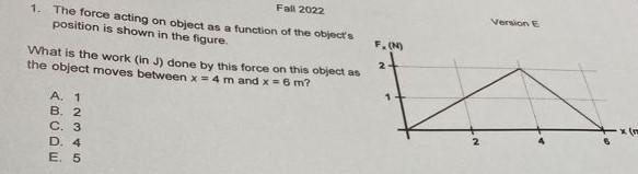 Solved Fall 2022 1 The Force Acting On Object As A Function