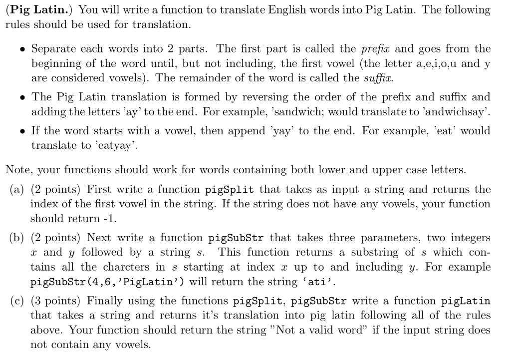 Solved Write a function to translate English words into Pig | Chegg.com