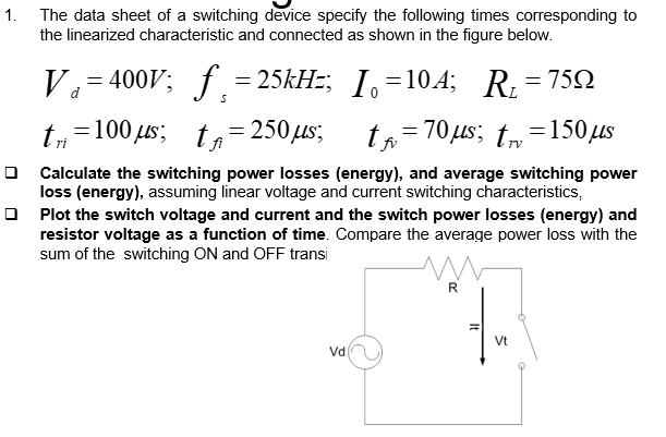 Solved The data sheet of a switching device specify the | Chegg.com