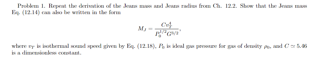 Solved Problem 1. Repeat the derivation of the Jeans mass | Chegg.com