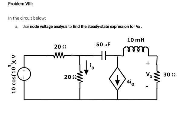 Solved Problem VIII: In the circuit below: a. ﻿Use node | Chegg.com