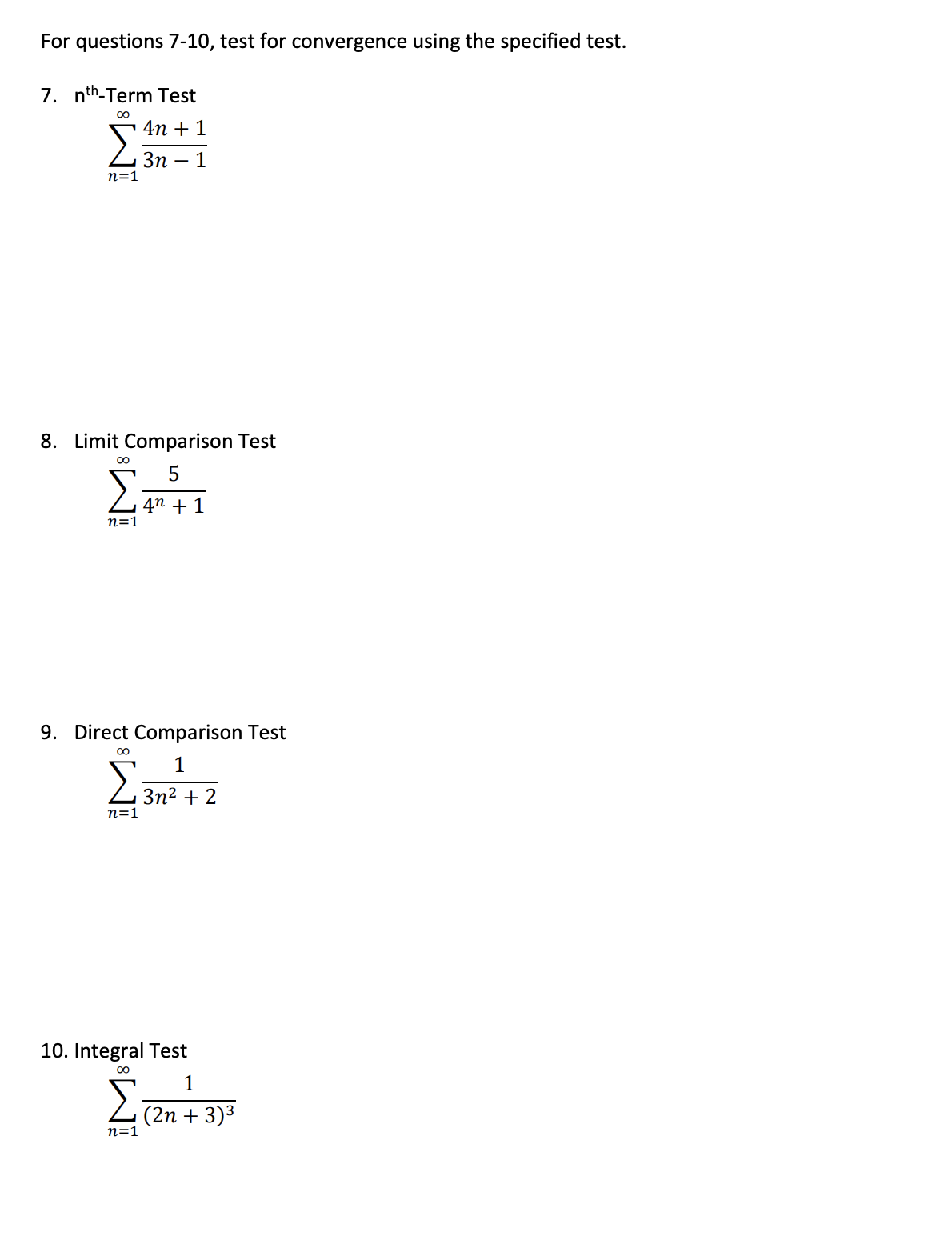 Solved For questions 7-10, ﻿test for convergence using the | Chegg.com