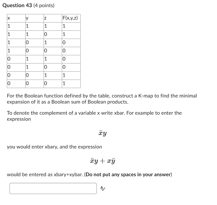 Solved Question 43 (4 points) For the Boolean function | Chegg.com