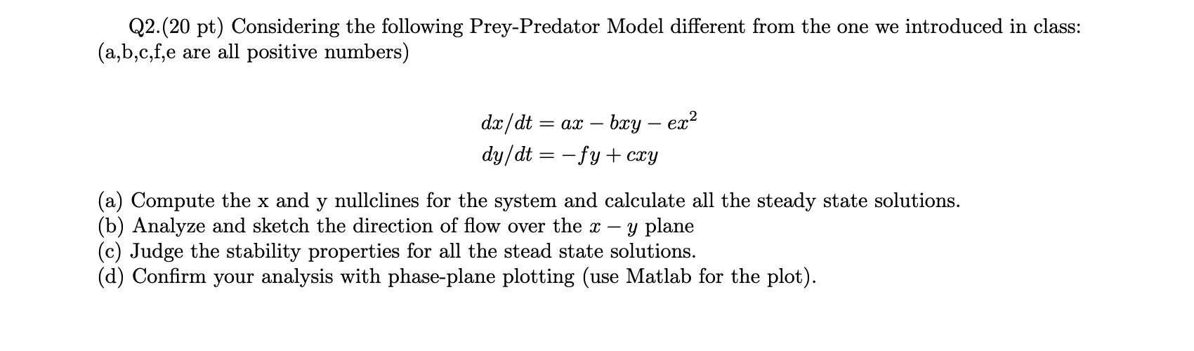 Solved Q2.(20 pt) Considering the following Prey-Predator | Chegg.com