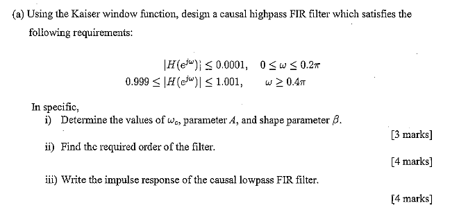 (a) Using the Kaiser window function, design a causal | Chegg.com