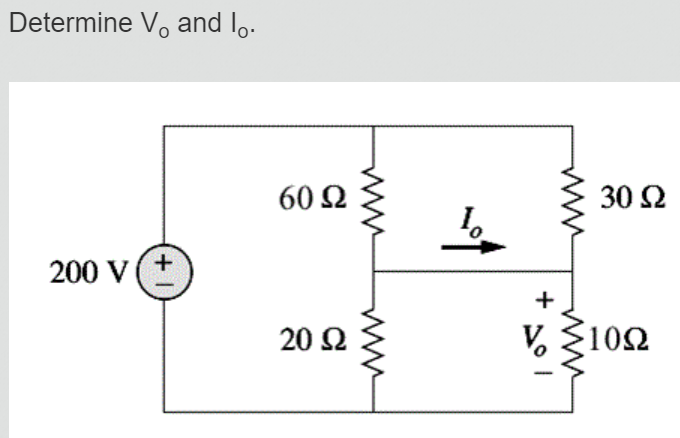 Solved Determine V. and lo. 60 Ω 30 Ω Ι 10. w V 200 v(+ + + | Chegg.com Solved Determine V. and lo. 60 Ω 30 Ω Ι 10. w V 200 v(+ + + | Chegg.com