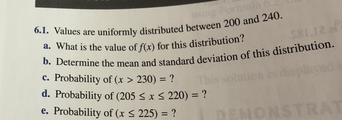 Solved alues are uniformly distributed between 200 and 240. | Chegg.com