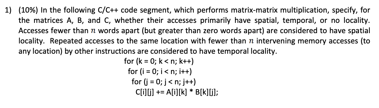 Solved 1) (10%) In the following C/C++ code segment, which | Chegg.com
