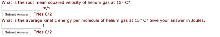 Solved What Is The Root Mean Squared Velocity Of Helium Gas Chegg solved-what-is-the-root-mean-squared-velocity-of-helium-gas-chegg
