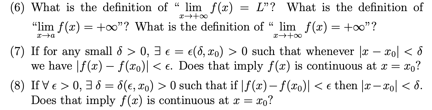 Solved (6) What is the definition of " limx→+∞f(x)=L"? What | Chegg.com